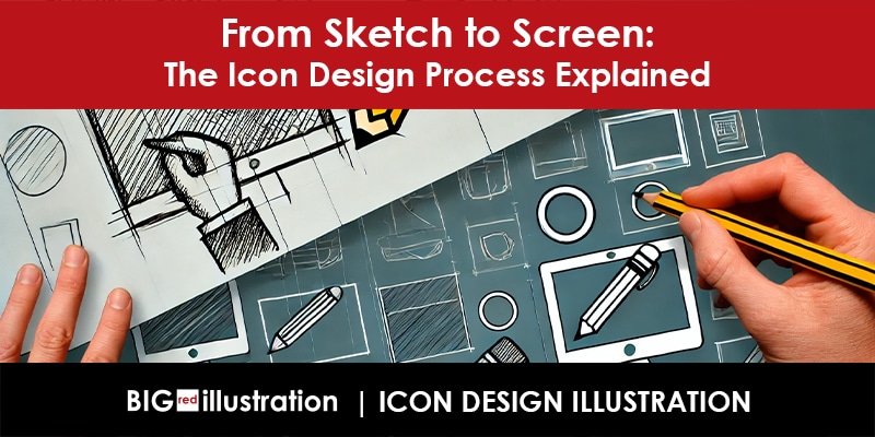 From Sketch to Screen: The Icon Design Process Explained