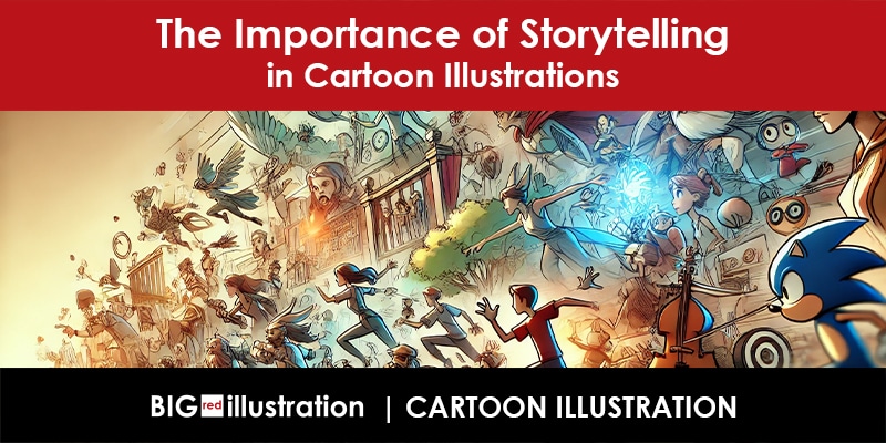 The Importance of Storytelling in Cartoon Illustrations